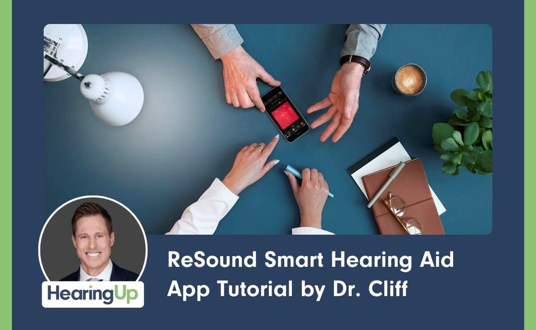 Tutorial do aplicativo ReSound Smart Hearing Aid, do Dr. Cliff